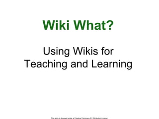 Using wikis for teaching and learning.pptx