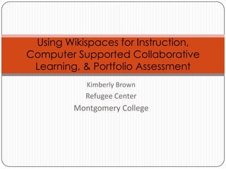 Using wikispaces for instruction, computer supported collaborative | PPT