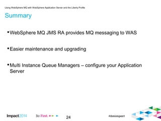 Using WebSphere MQ with WebSphere Application Server and the Liberty ...