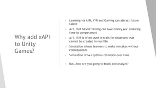 Using xAPI in Unity Games.pptx