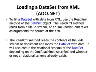 Using xml in a data set (ado.net) | PPT