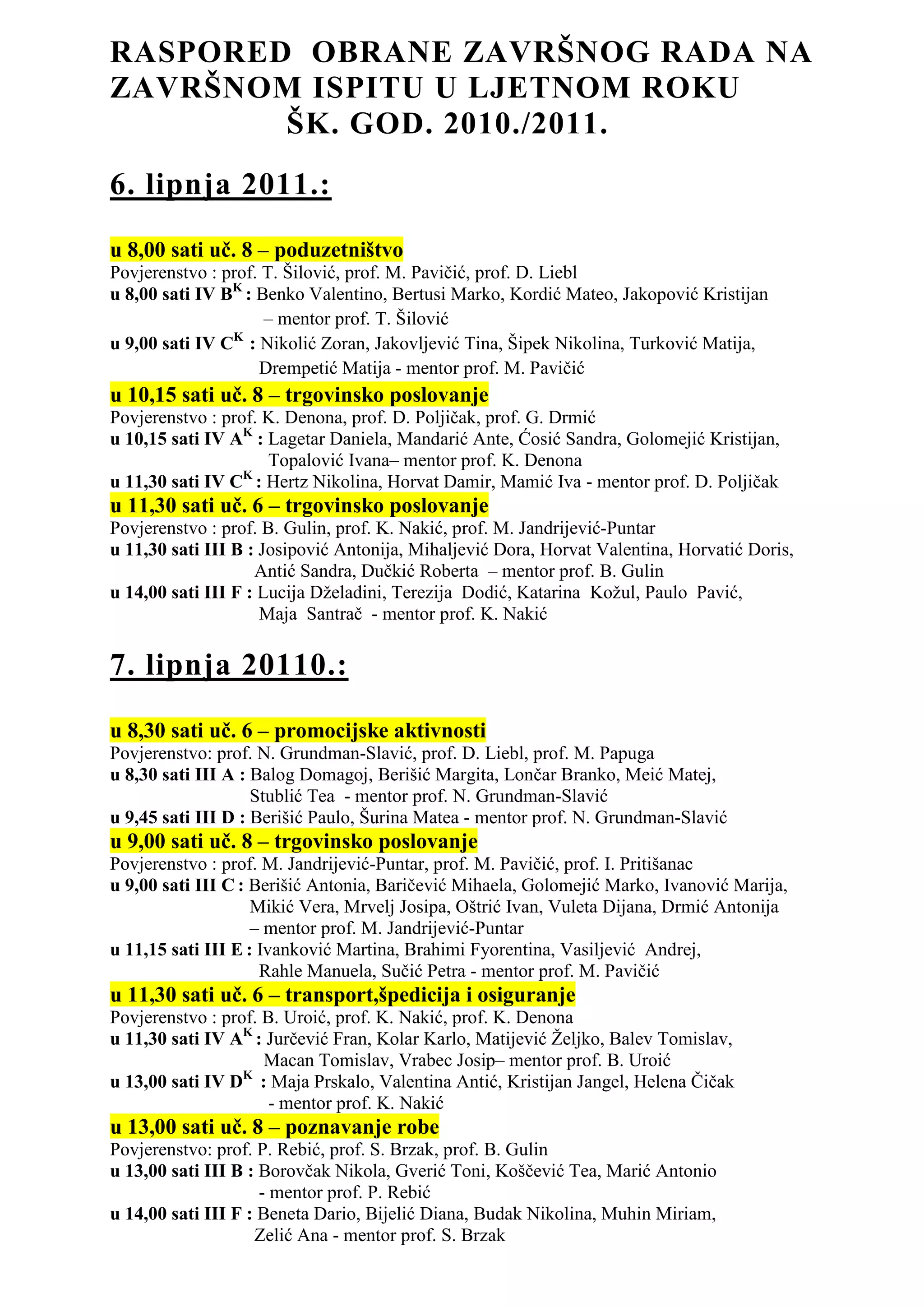 Raspored obrane završnog rada na završnom ispitu u ljetnom roku šk. god ...