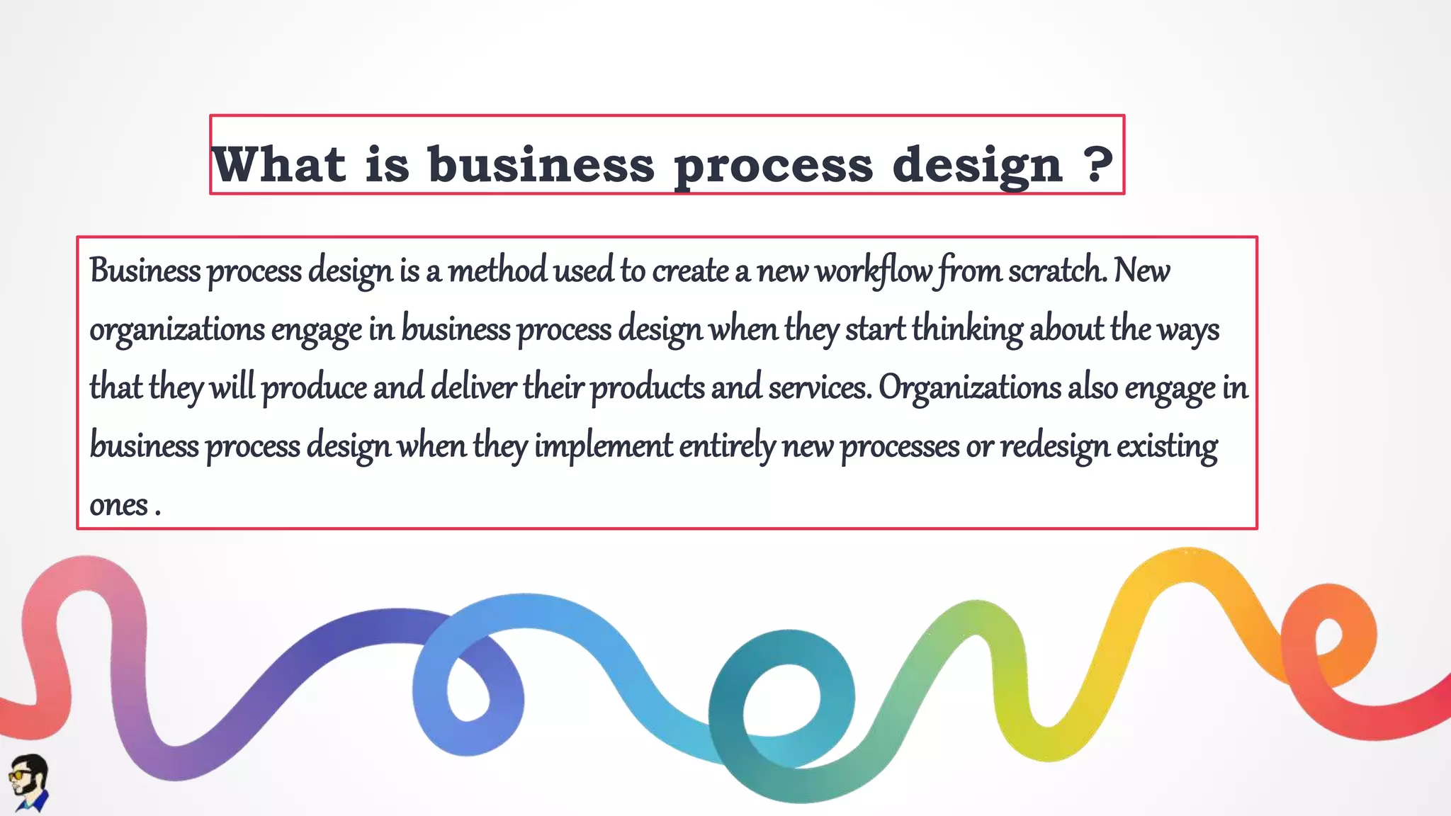 Designing and Redesigning business process: Plant Location | PPT