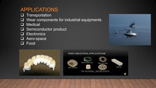 PolyEther Ether Ketones | PPTX