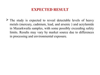 Assessment of heavy metals in Mazarkwaila | PPTX