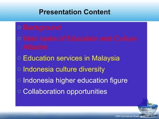 Education and Culture Collaboration with the Universities in Indonesia ...