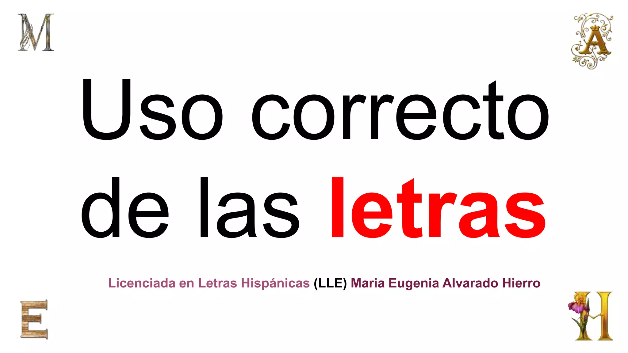 Uso correcto de letras | PPTX