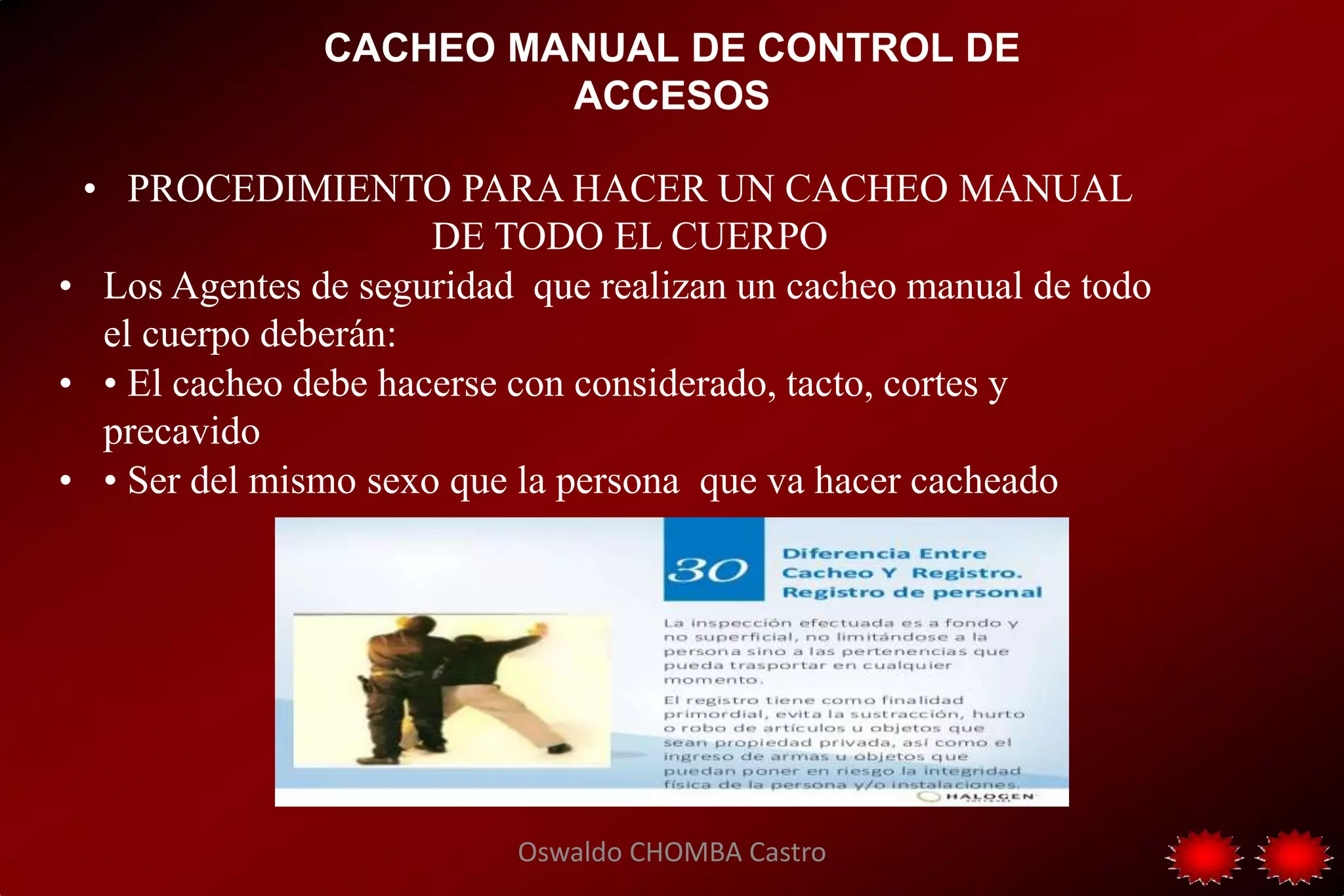 Seguridad de Instalaciones :Uso de garret y cacheo en controles de ...