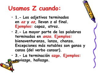 Uso de la c, s y z | PPT
