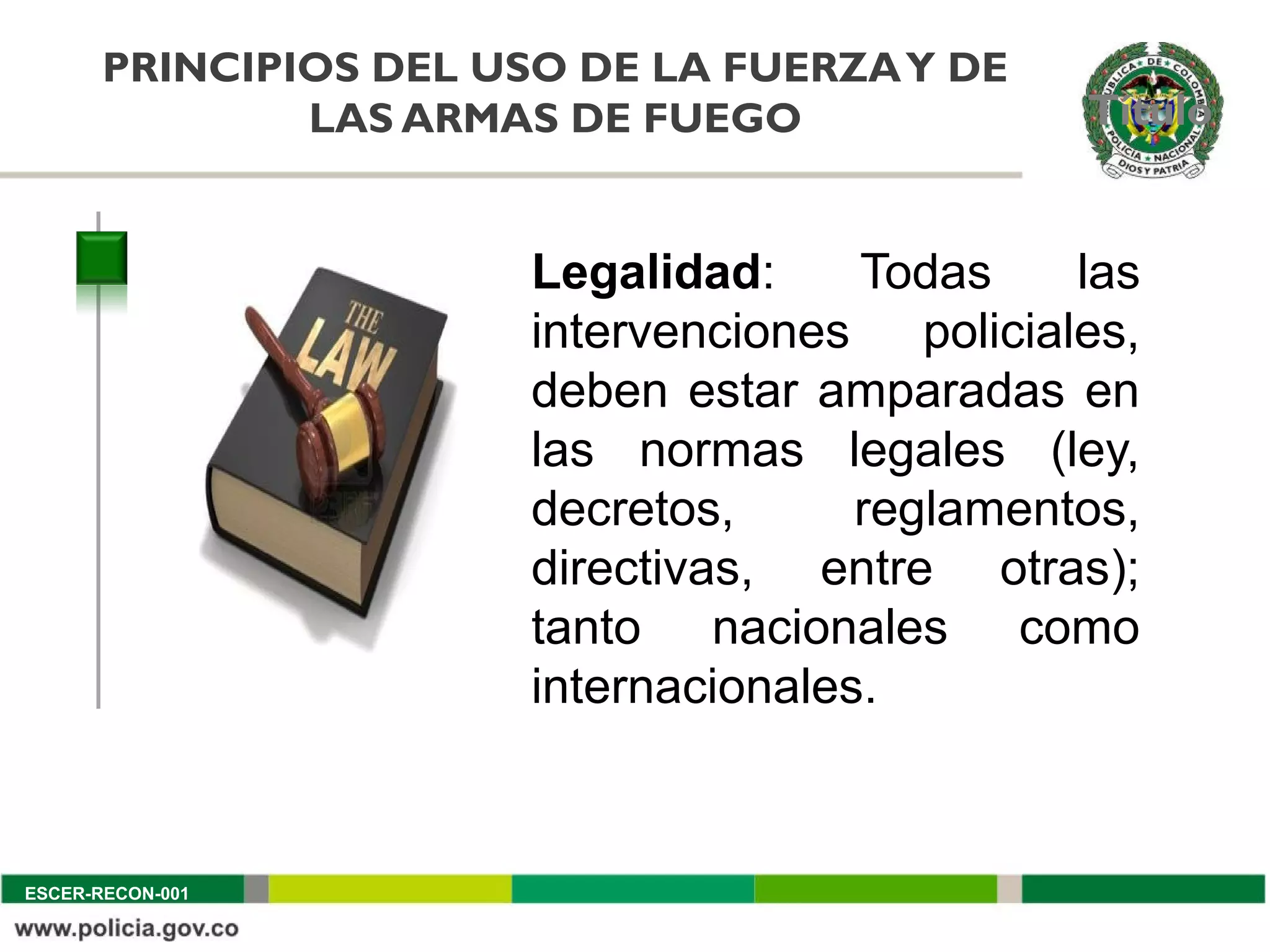 Uso de la fuerza y de las armas de fuego | PPT