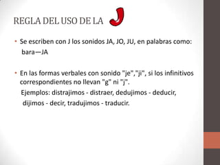 Uso de la G y J | PPTX