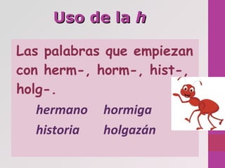 Uso de la h | PPT