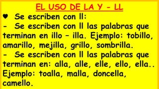 Uso de la ll y y | PPTX