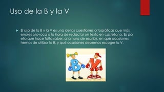 Uso de la v y b | PPTX