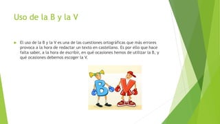 Uso de la v y b | PPTX