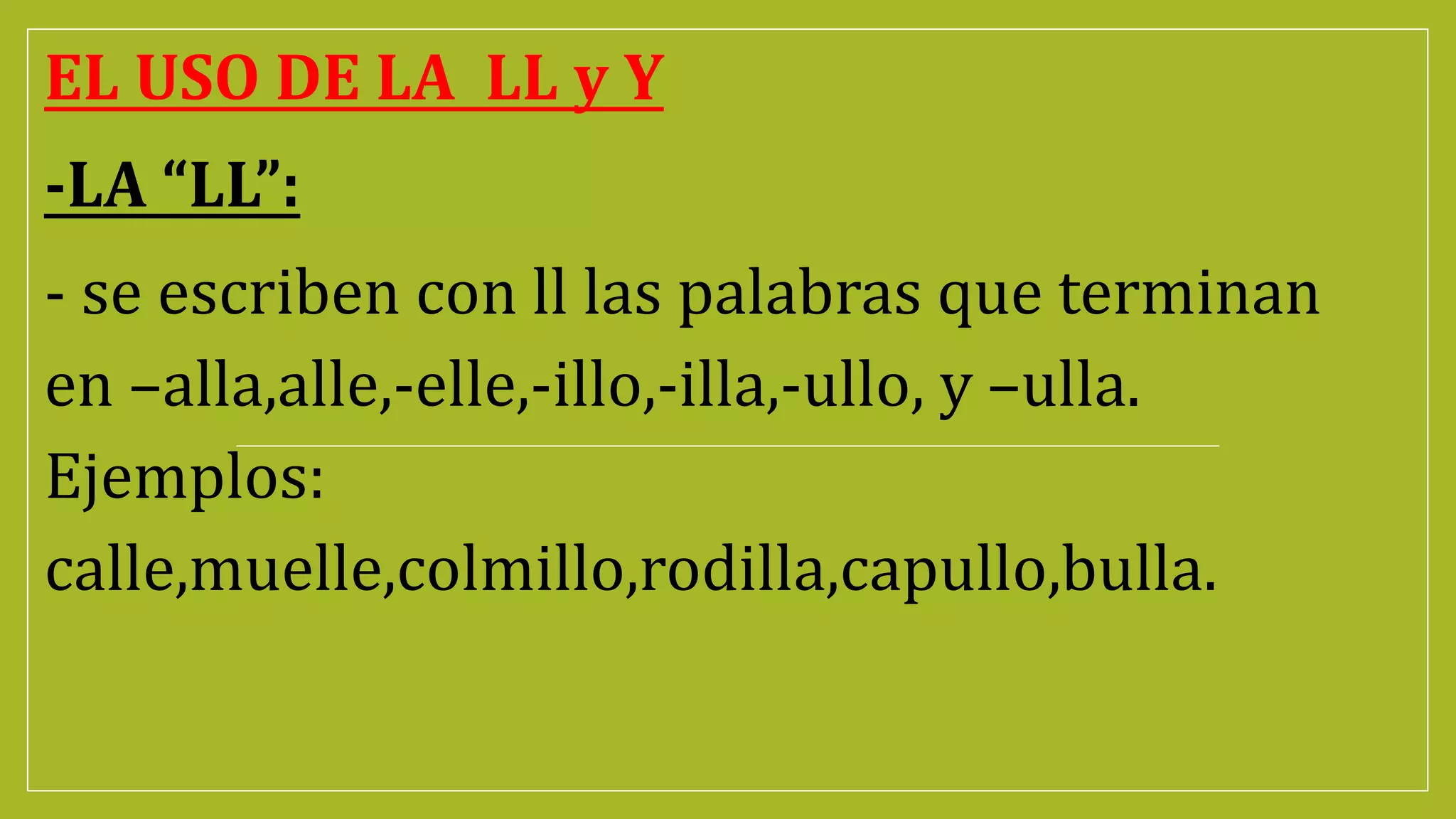 Uso de ll y y | PPTX