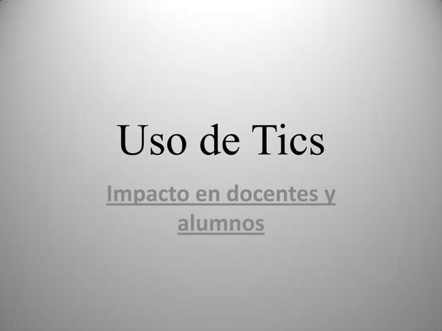 Uso de tics | PPT