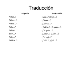 Uso de where, when what, why | PPT