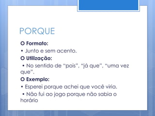 Uso dos porquês | PPTX