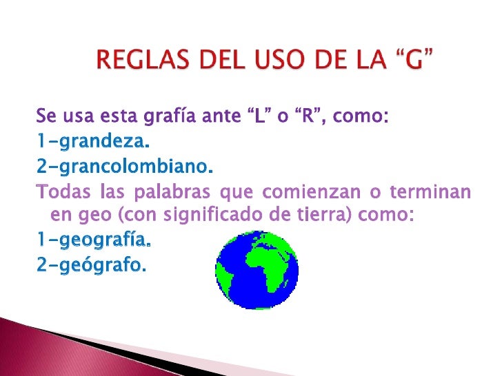 Reglas Del Uso De La G - slingo