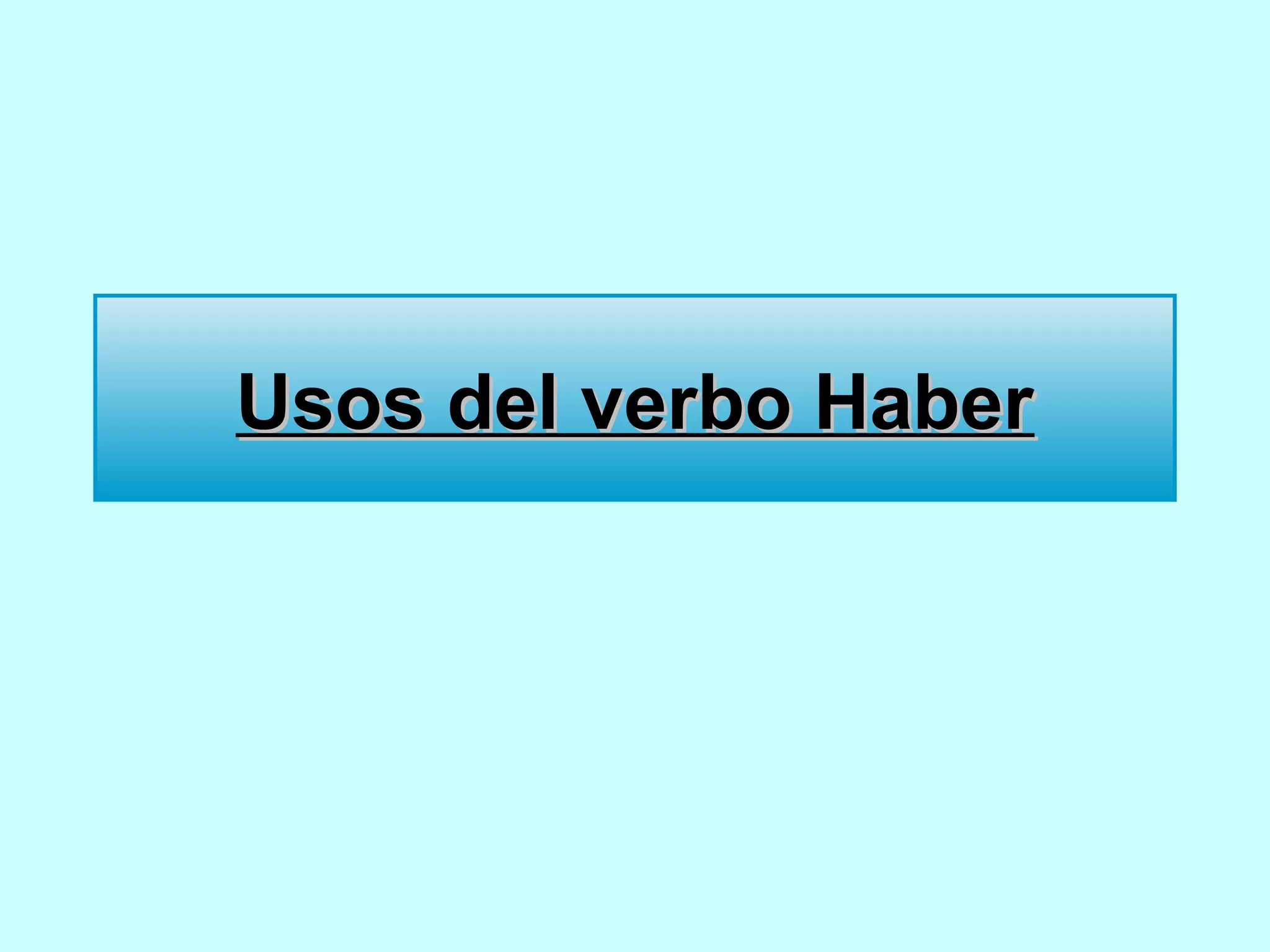 Usos del verbo haber | PPT