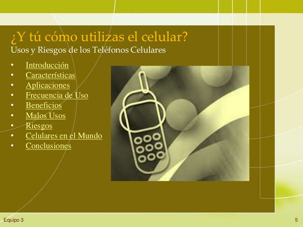 Usos y riesgos de los telefonos celulares Usos y riesgos de los telefonos celulares