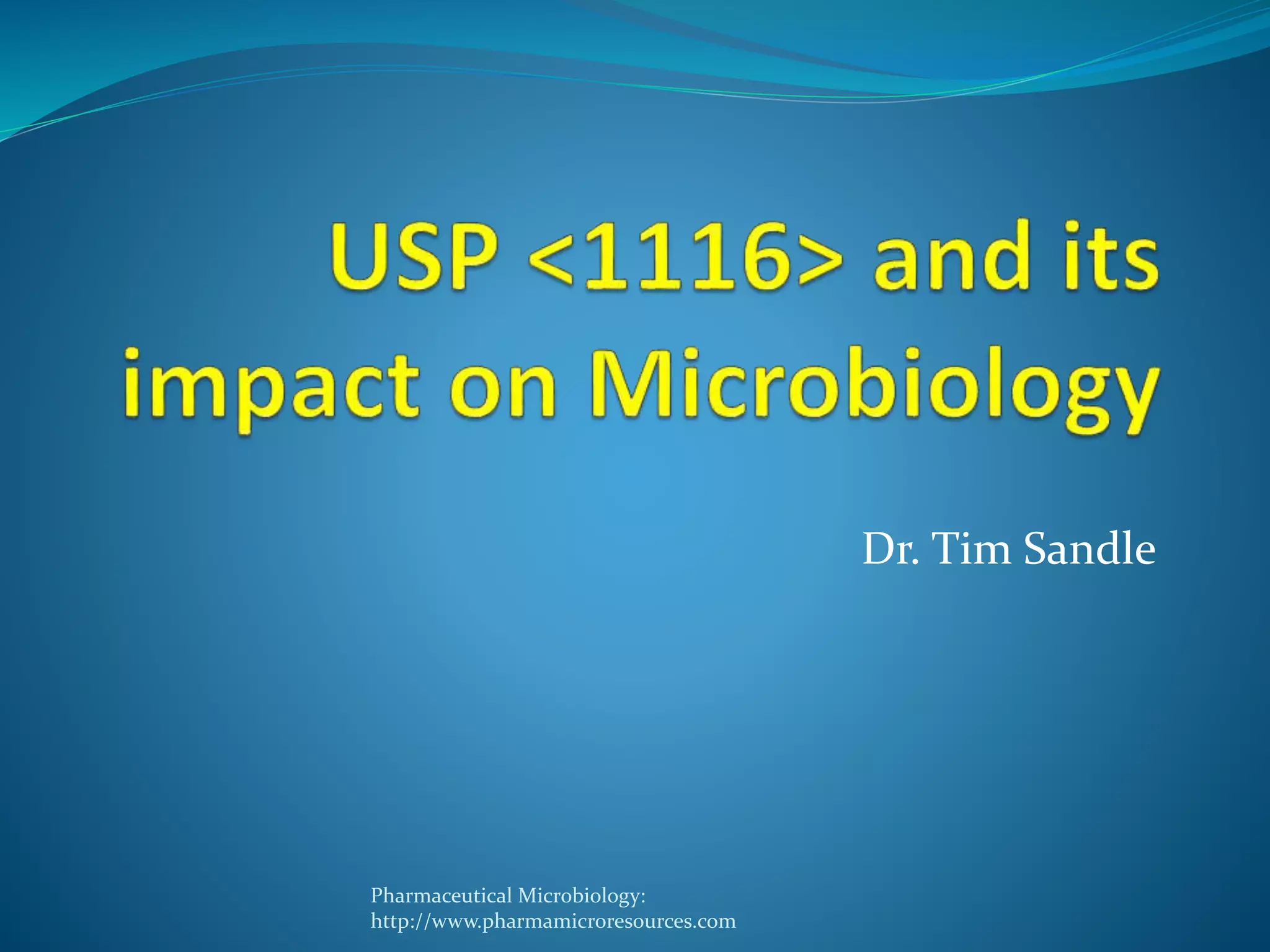 USP and its impact on Microbiology | PPTX