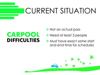 Usp180 final carpool presentation | PPTX | Automotive