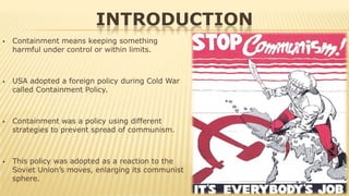 Us policy of containment of communism auto saved | PPTX
