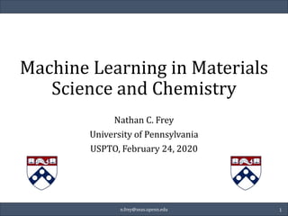 Machine Learning in Materials Science and Chemistry, USPTO, Nathan C ...