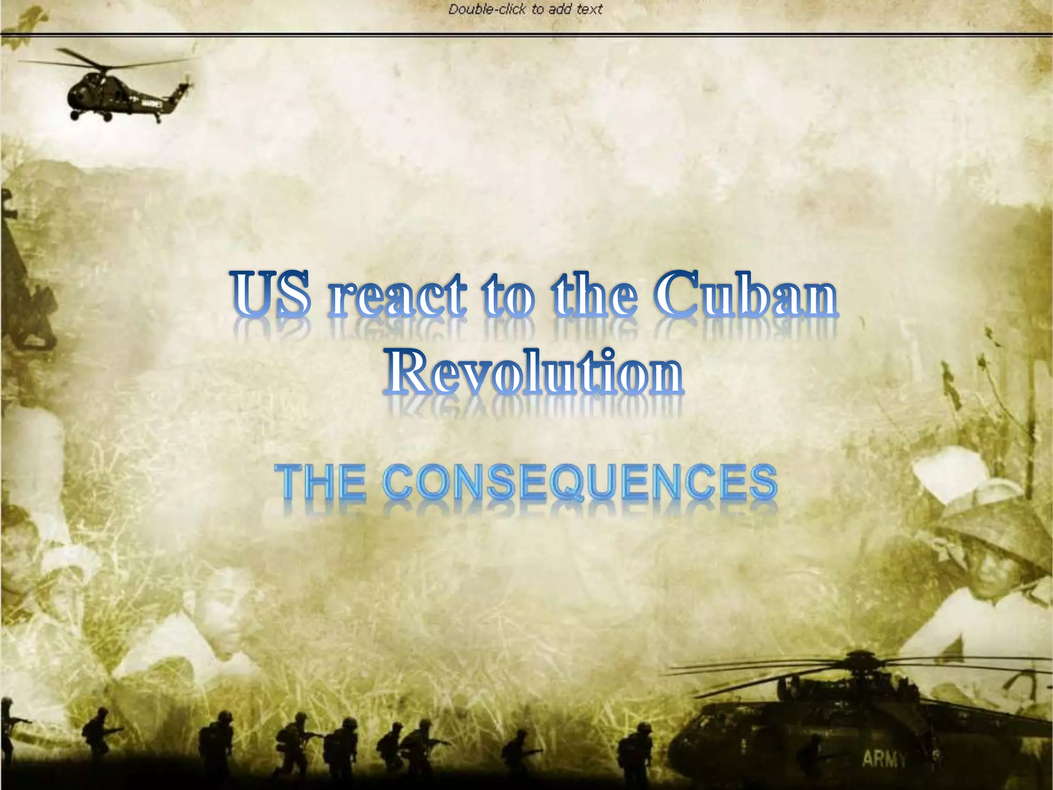 US reaction to the Cuban Revolution | PPT