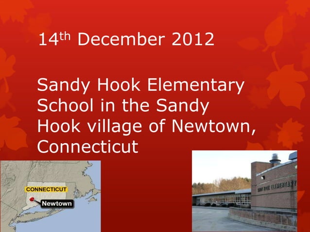 Sandy Hook Elementary Shooting | PPT