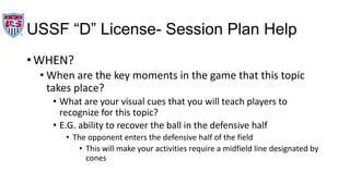 USSF "D" License Session Plan Help | PPTX