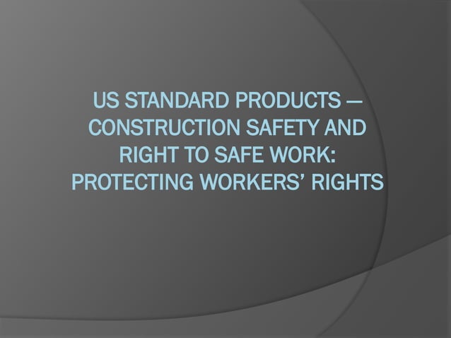 US Standard Products — Construction Safety and Right to Safe Work ...