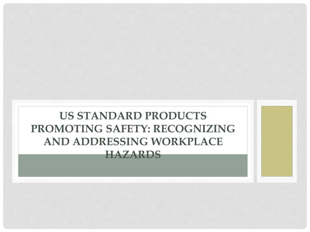 US Standard Products Promoting Safety: Recognizing and Addressing ...