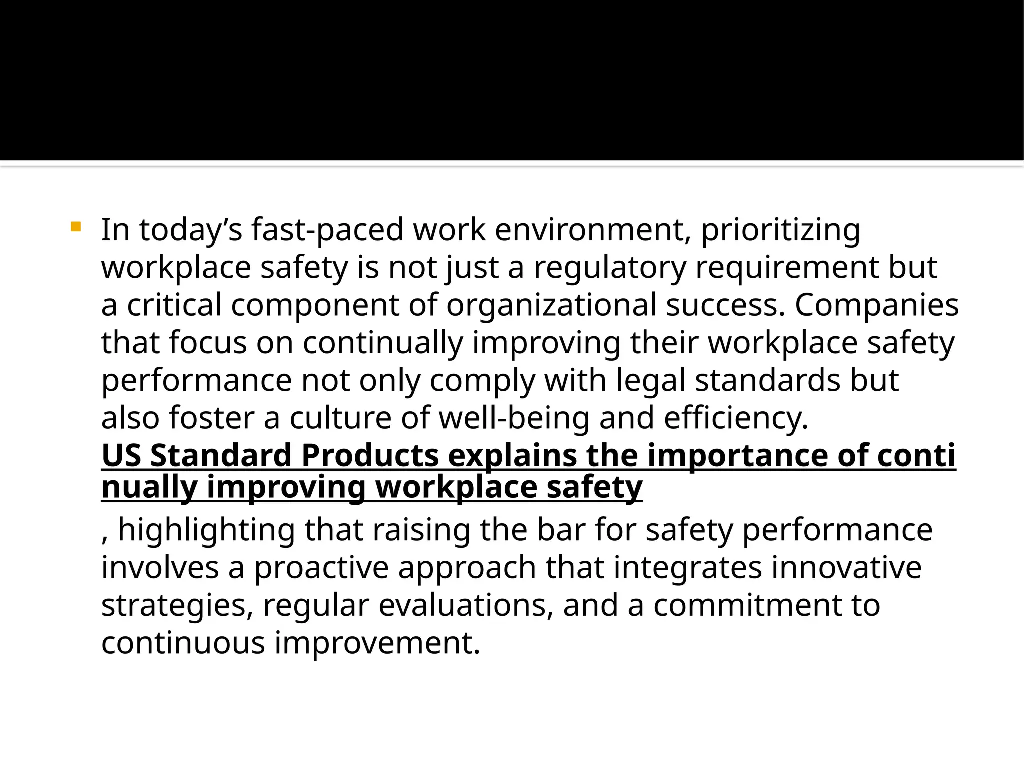 US Standard Products Raising the Bar Continually Improving Workplace ...