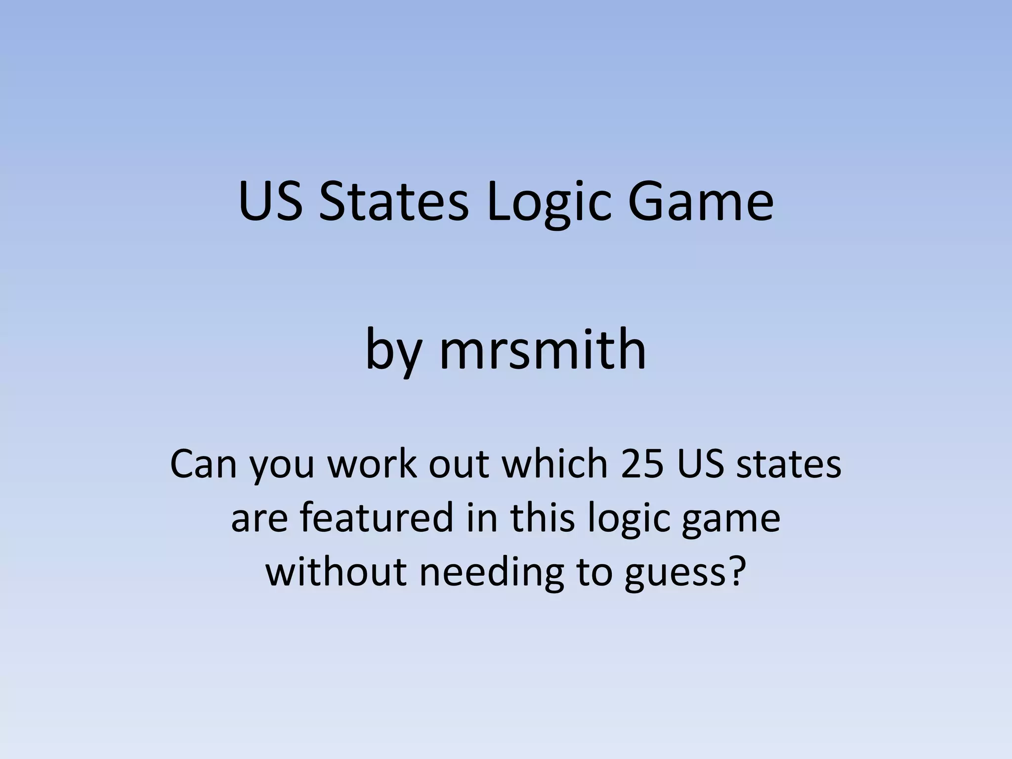Us states logic game | PPTX