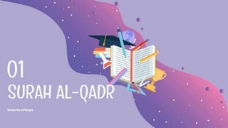 KEFAHAMAN SURAH AL-QADR (TAHUN 6) | PPTX