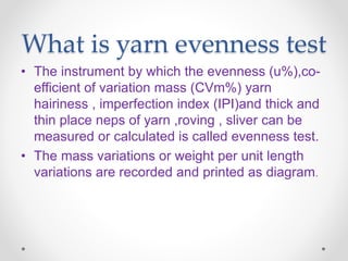 Uster evenness tester | PPTX