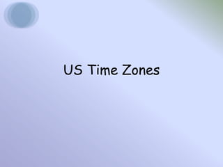 Learning US Time Zones | PPTX