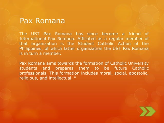 Ust pax romana history | PPTX | College Education | Education