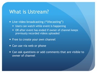 Ustream presentation | PPT