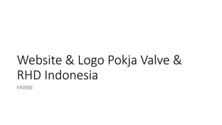 Usulan Logo & Website Pokja Valve & RHD [FIN].pptx