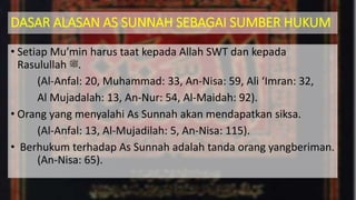 SUMBER HUKUM ISLAM YANG UTAMA:AL-QUR’AN DAN AS SUNNAH | PPTX