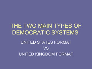 Us vs uk models of government modified version | PPT