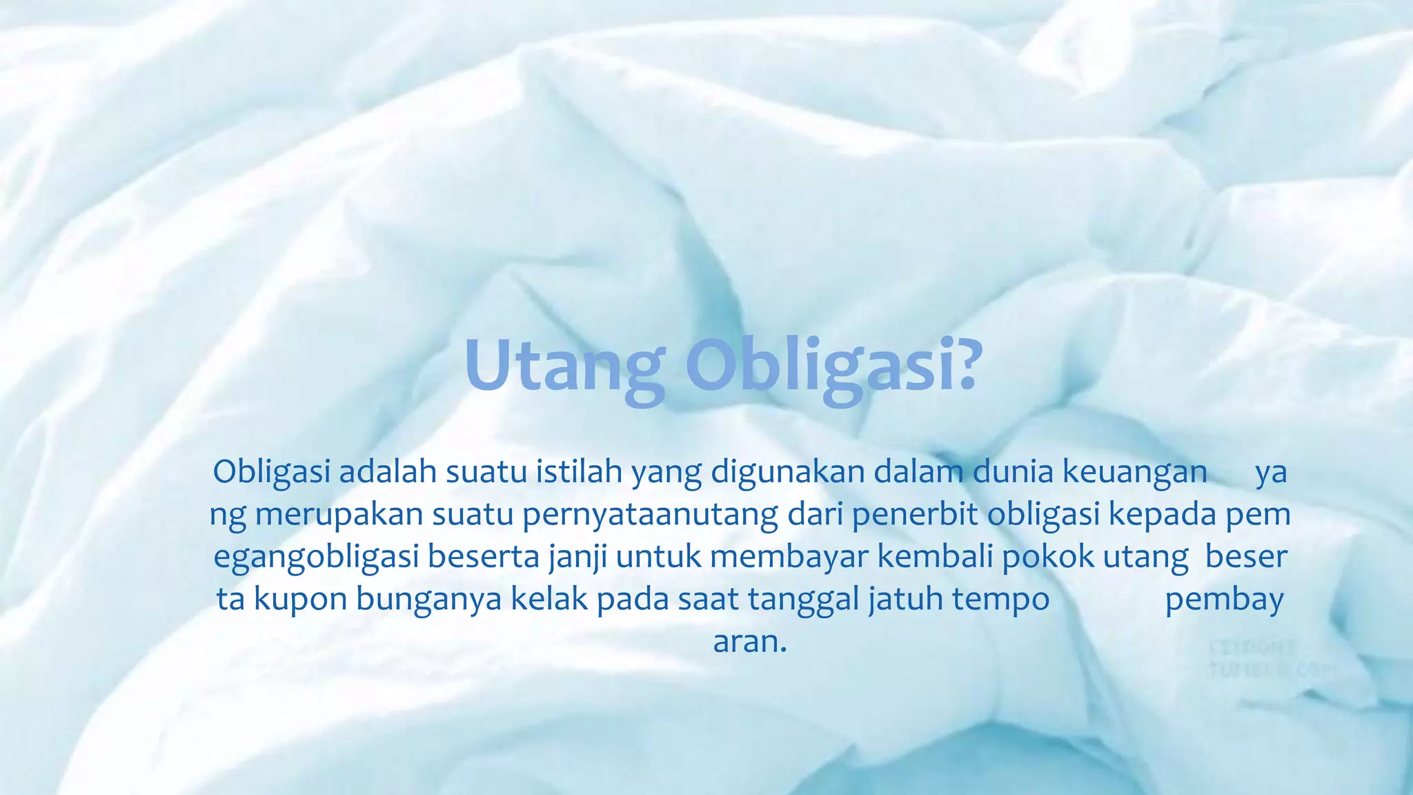 Pengertian, jenis dan contoh Hutang Obligasi | PPTX