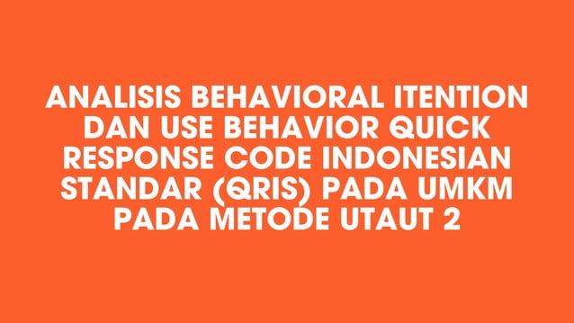 UTAUT 2 (Unified Theory of Acceptance and Use of Technology) | PPT