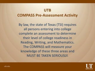 UTB COMPASS Pre Assessment | PPT