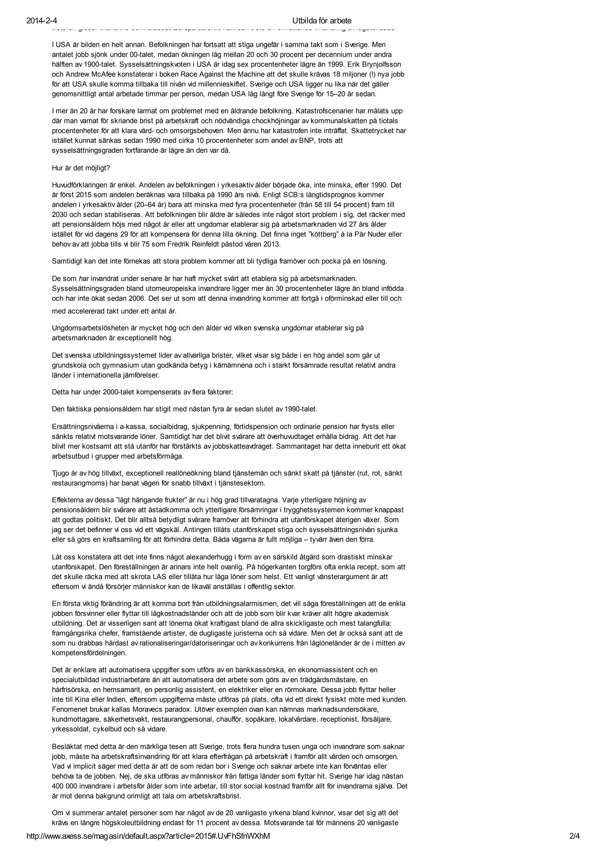 Utbilda för arbete. Magnus Henrekson skriver viktigt om arbetsmarknaden. | PDF