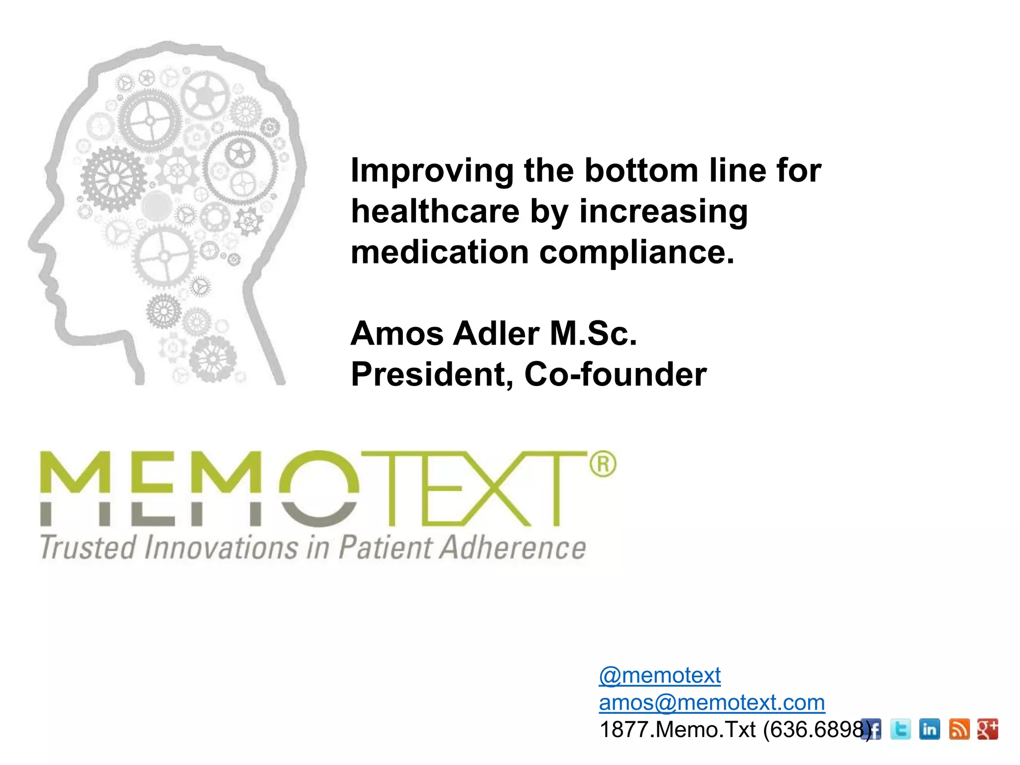 MEMOTEXT - University of Toronto Masters in Health Informatics guest lecture - Amos Adler change ...